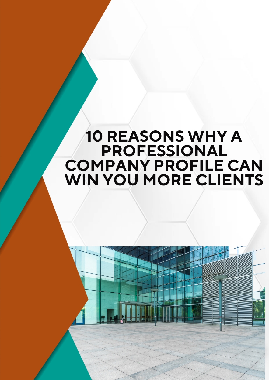 10 Reasons Why a Professional Company Profile Can Win You More Clients ...